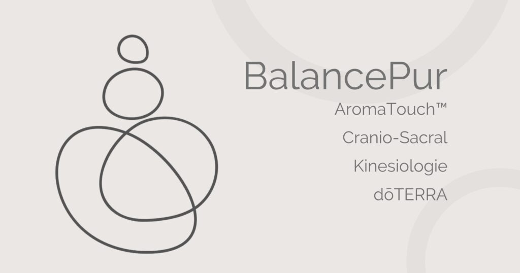 BalancePur Donnerskirchen - AromaTouch, Cranio-Sacral und Kinesiologie